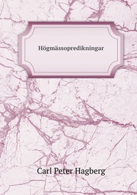 Hogmassopredikningar, Carl Peter Hagberg